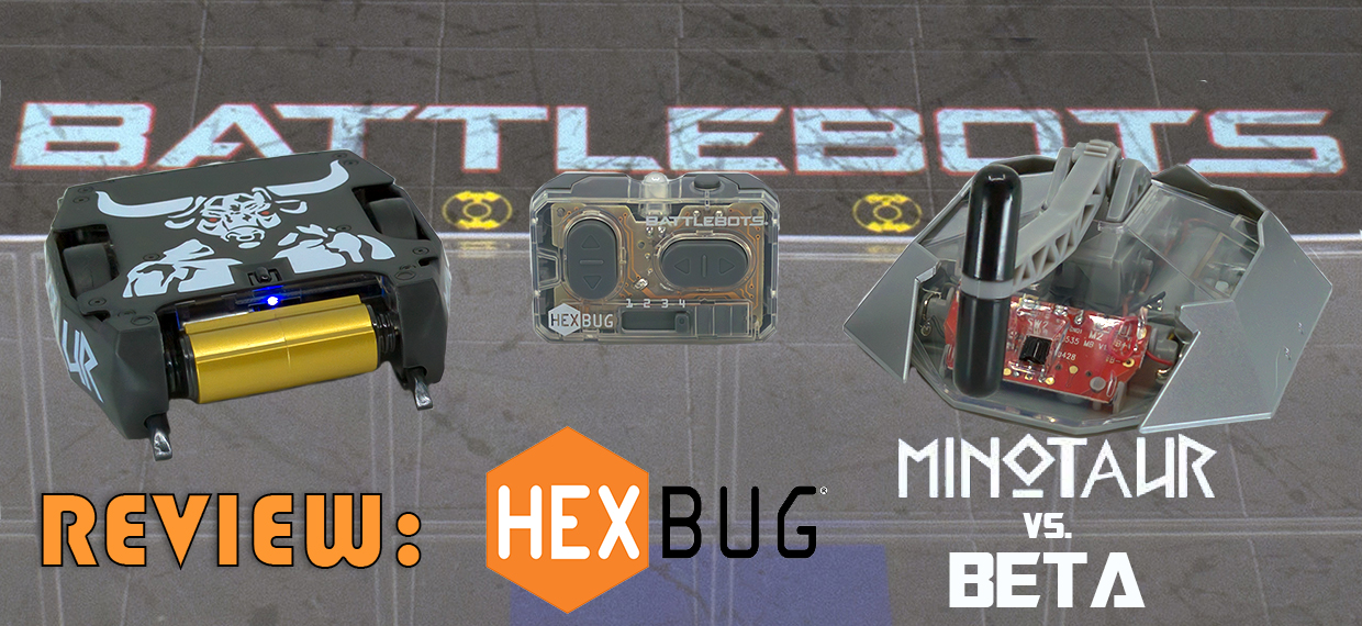 REVIEW: Hexbug BattleBots Rival (Minotaur and Beta) – Plastic and Plush